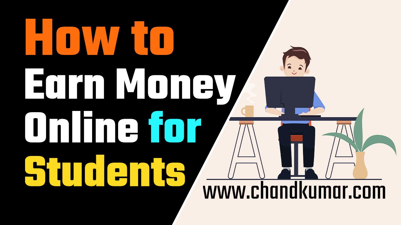 How to Earn Money Online for Students | students online कैसे पैसे कमा ...