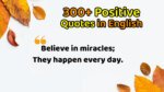 300+ Positive Quotes in English | Positive Thoughts - Chand Kumar